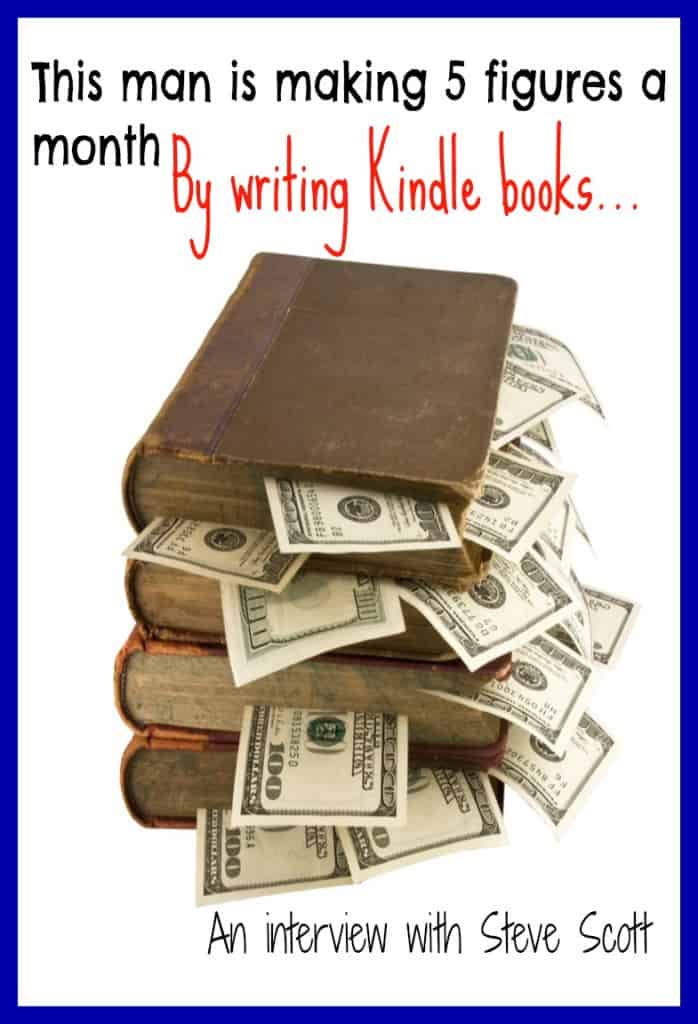 Making 5 figures a month by writing Kindle books - with Steve Scott ...