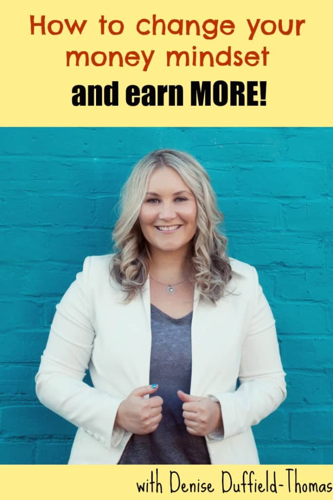 Change your money mindset and earn more - with Denise Duffield-Thomas ...