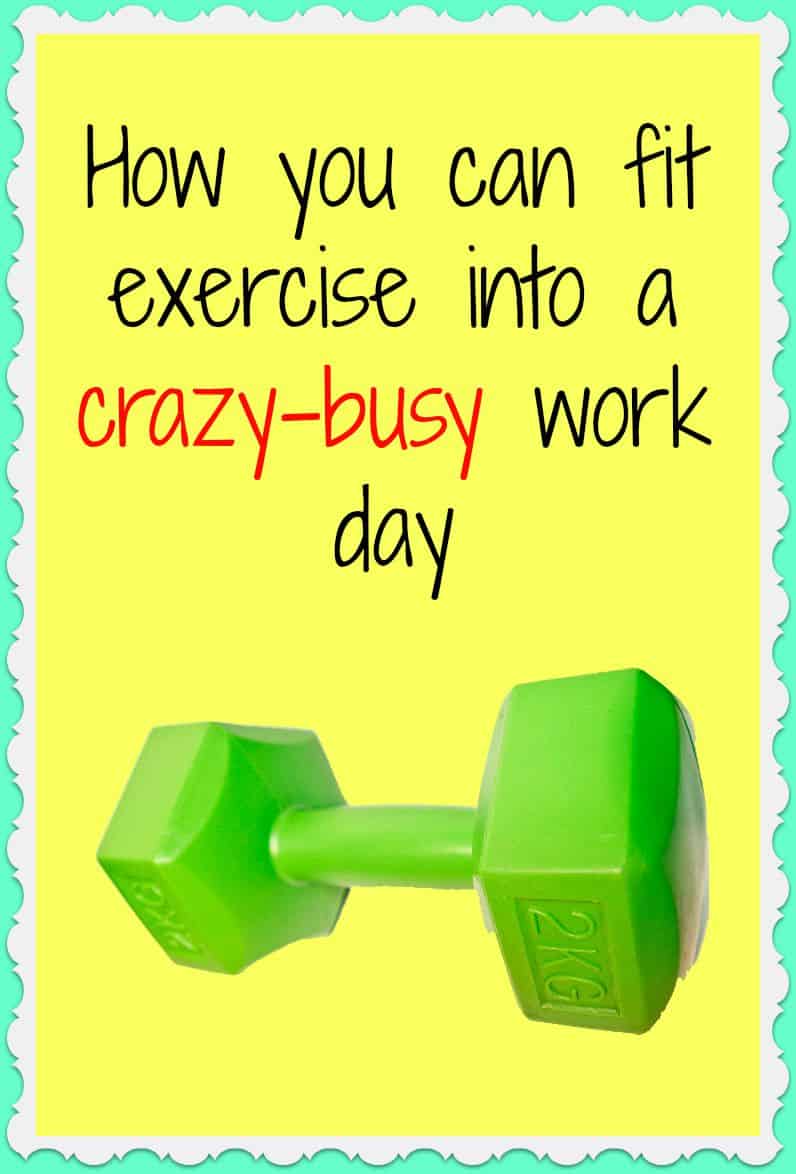 How You Can Fit Exercise Into A Crazy busy Work Day Rachel Rof 