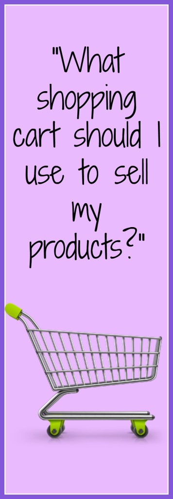 What shopping cart should you use to sell your online products ...