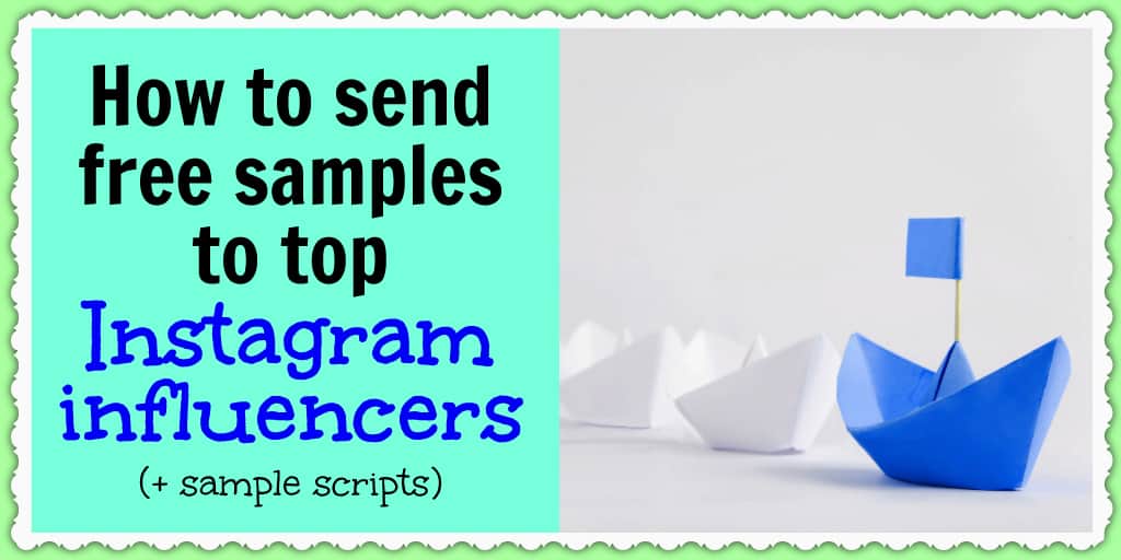 How to send free samples to top Instagram influencers (+ sample scripts ...