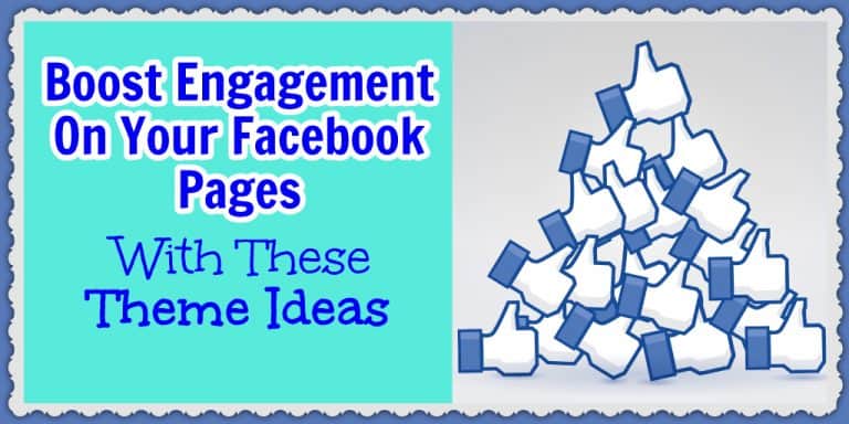 Boost Engagement On Your Facebook Pages With These Theme Ideas - Rachel ...