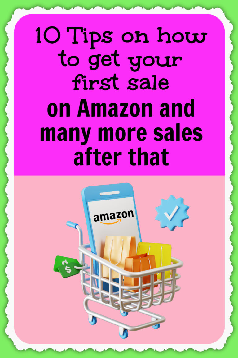 10 Tips on how to get your first sale on Amazon and many more sales ...