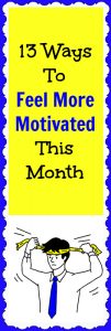13 Ways To Feel More Motivated This Month - Rachel Rofé