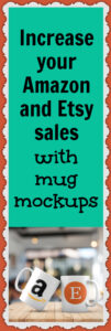 Increase your Amazon and Etsy sales with mug mockups - Rachel Rofé