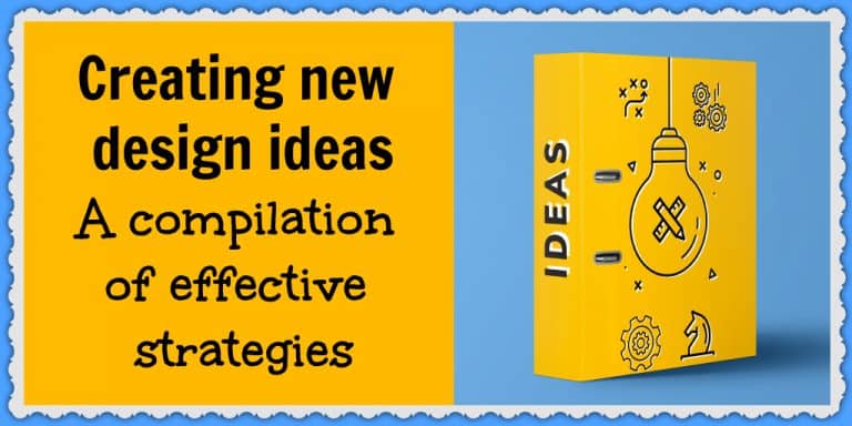 Creating new design ideas - A compilation of effective strategies ...