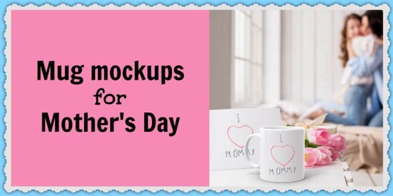 Mug mockups for Mother's Day - Rachel Rofé