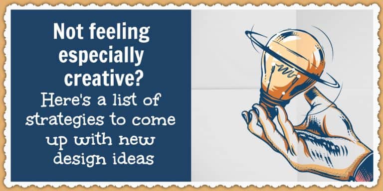 Not feeling especially creative? Here's a list of strategies to come up ...
