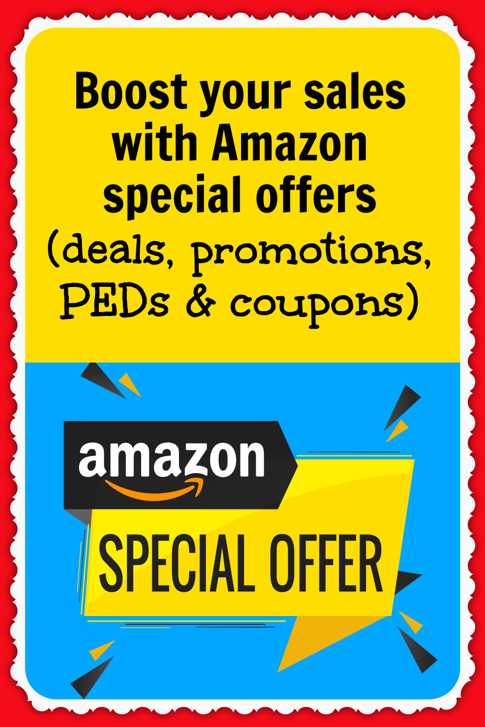 Boost your sales with Amazon special offers (deals, promotions, PEDs ...