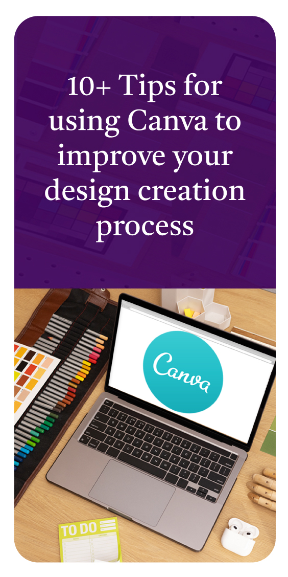 10+ Tips for using Canva to improve your design creation process ...